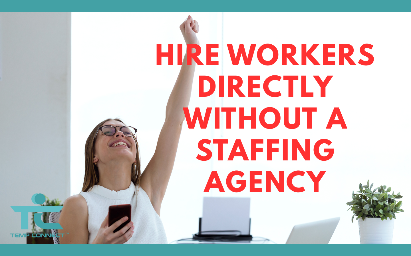 Hire Workers Directly Without a Staffing Agency - Temp Connect ...